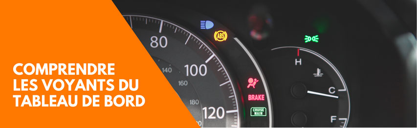 Comprendre les voyants du tableau de bord | Mongrossisteauto.com